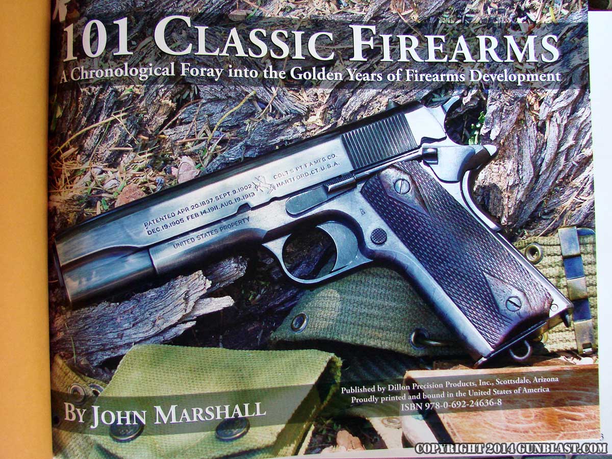 Highly Recommended Reading: "101 Classic Firearms" by John Marshall